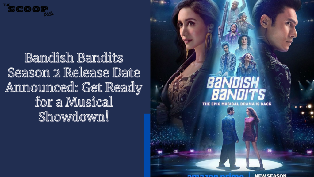 Bandish Bandits Season 2 Release Date Announced: Get Ready for a ...